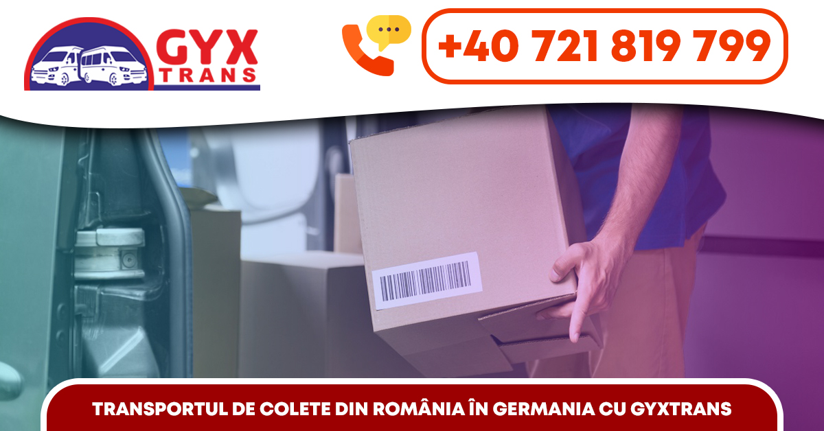 Transportul de colete din România în Germania cu GyxTrans • GyxTrans
